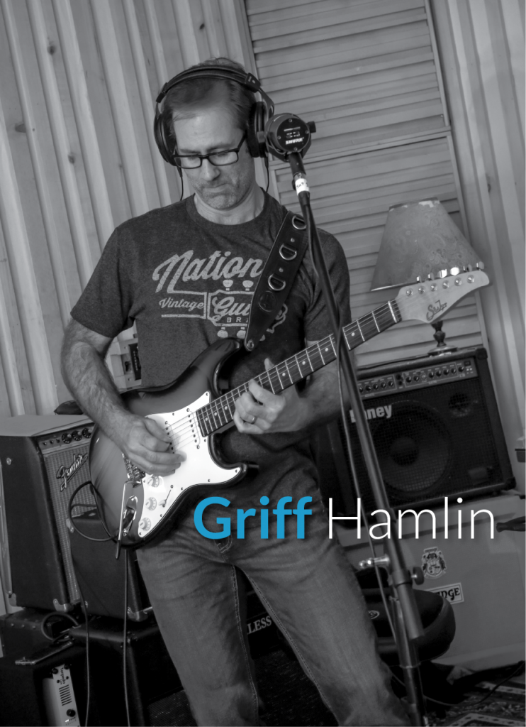 Griff Hamlin – The Official Website Of Guitarist Griff Hamlin
